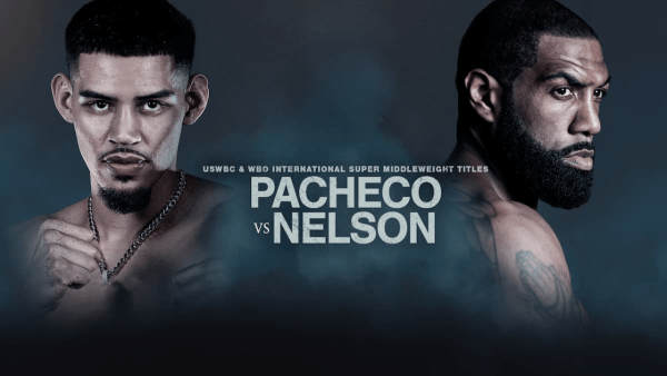 Steven Nelson vs Diego Pacheco Tale of the Tape, Undercard, & Breakdown ...